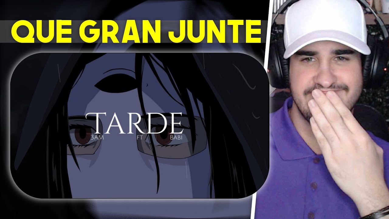 REACCIÓN a 3AM, Babi - Tarde (Videoletra) - YouTube