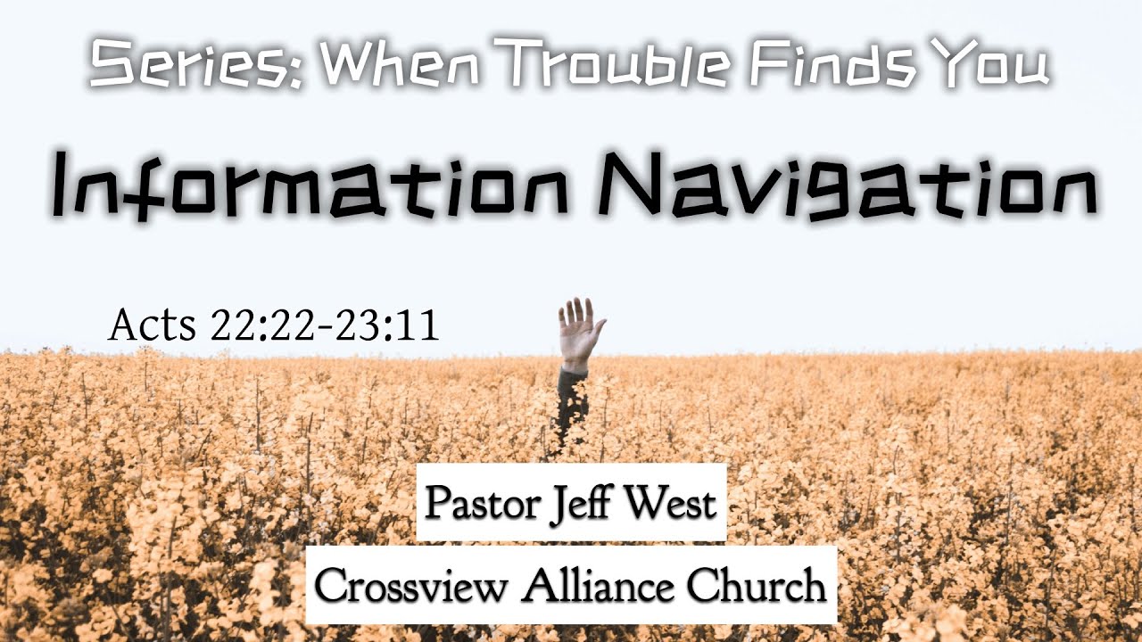 ACTS: When Trouble Finds You | #4 Information Navigation - YouTube