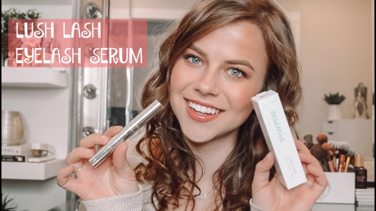 LUSH LASH EYELASH SERUM - WILD MINT | ELIZABETH ESCH - YouTube