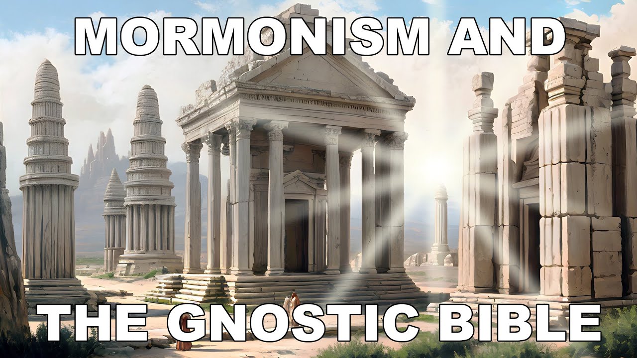 Mormon Gnosticism Vol. 4: The Gnostic Bible - YouTube
