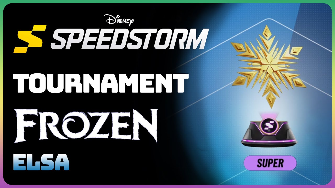 Disney Speedstorm - Tournament: Frozen || Elsa - Super Cup - YouTube