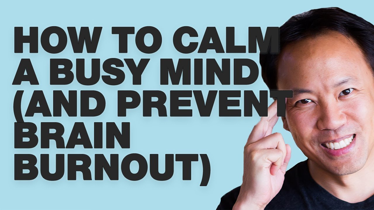 Kwik Brain Episode 22: How To Calm A Busy Mind (And Prevent Brain ...