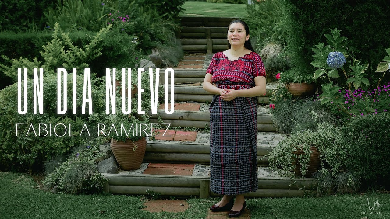 Fabiola Ramirez - Un Día Nuevo (Video Oficial) - YouTube