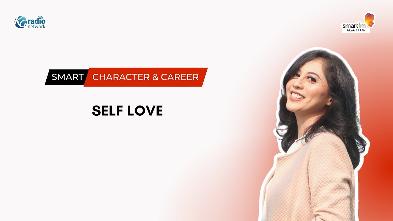 Self Love | Smart Character & Career - YouTube