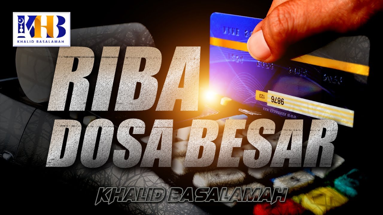 Riba Dosa Besar! - Khalid Basalamah - YouTube