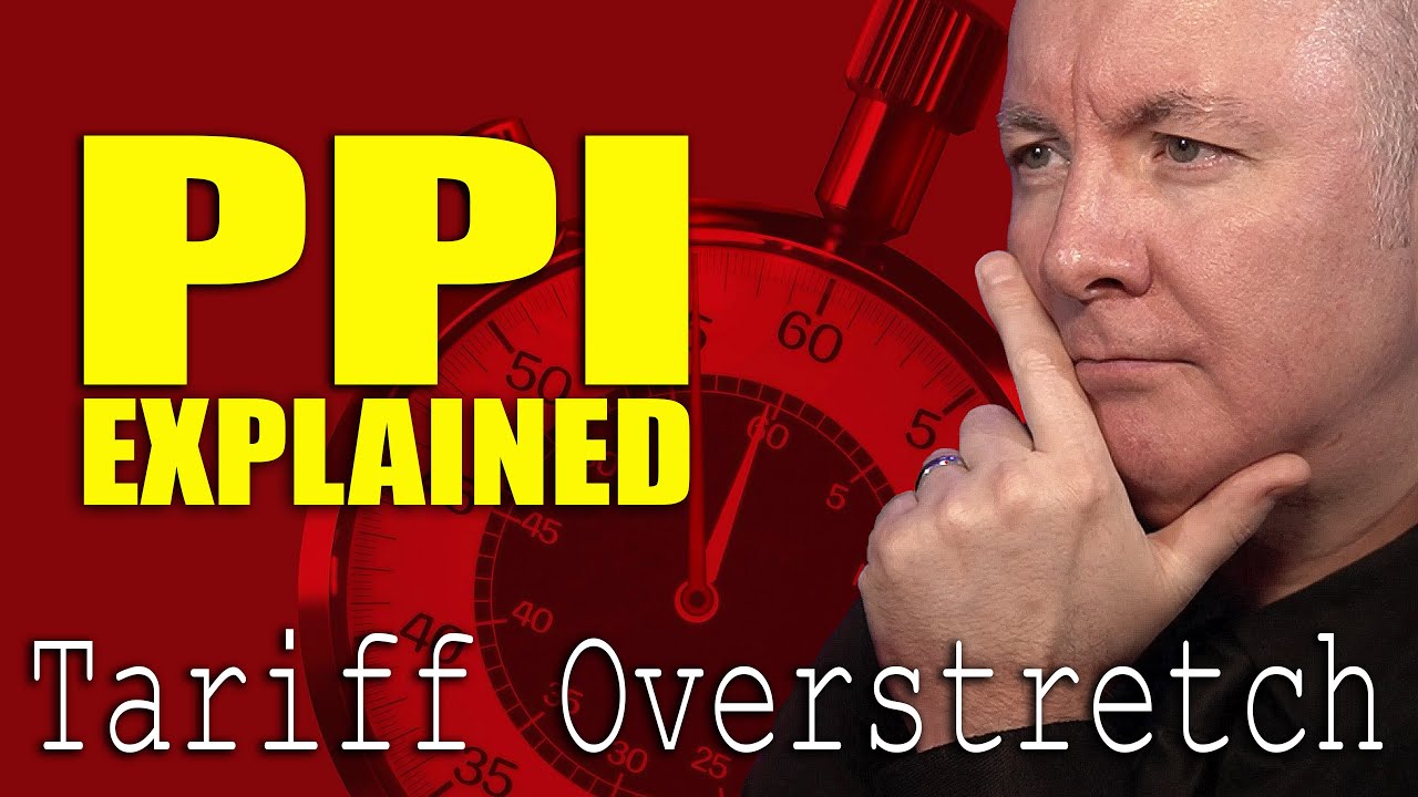 PPI Inflation Report EXPLAINED - TRUMP Tariff Overstretch! - Martyn ...