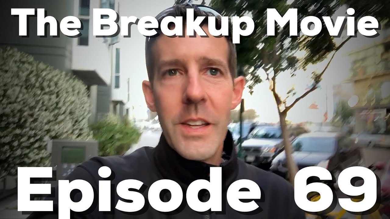 The Breakup Movie - Episode 69: Predisposition for Nostalgia - YouTube