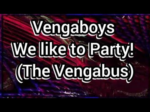Vengaboys - We like to Party! (The Vengabus) - YouTube