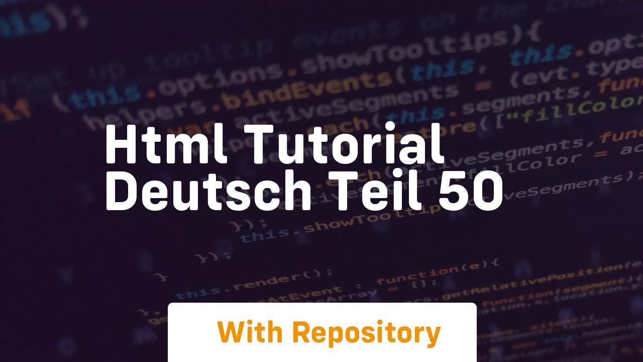 Html tutorial deutsch teil 50 - YouTube