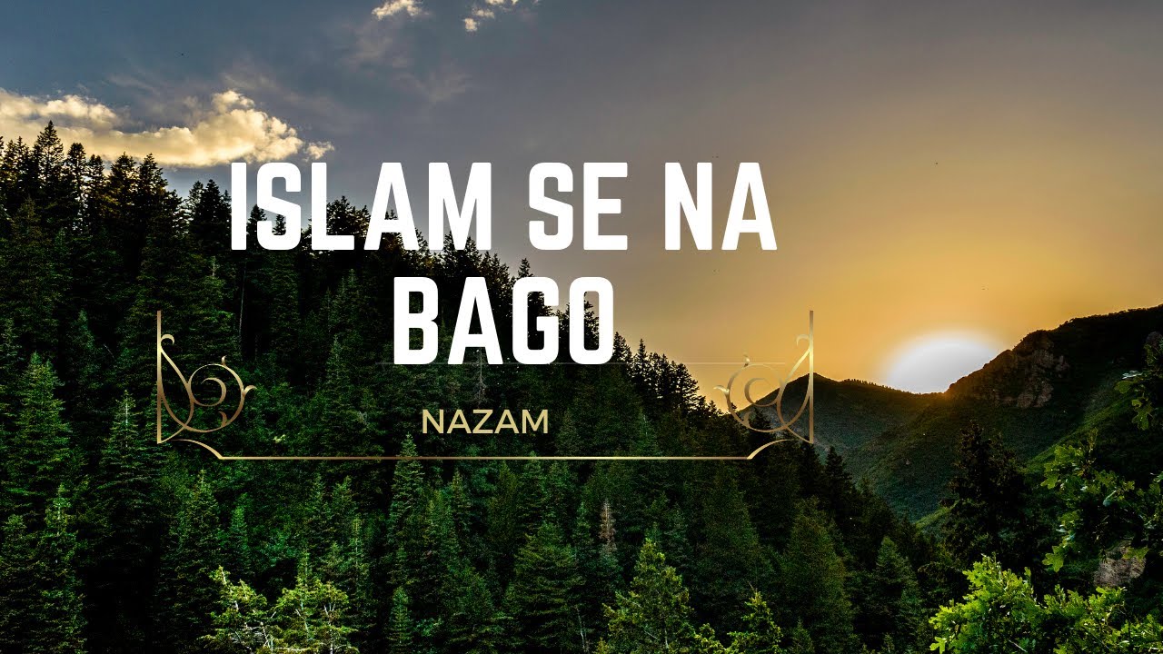 NEW HEART TOUCHING NAZAM : ISLAM SE NA BAGO FROM CREATIVE VIOCE STODIO ...