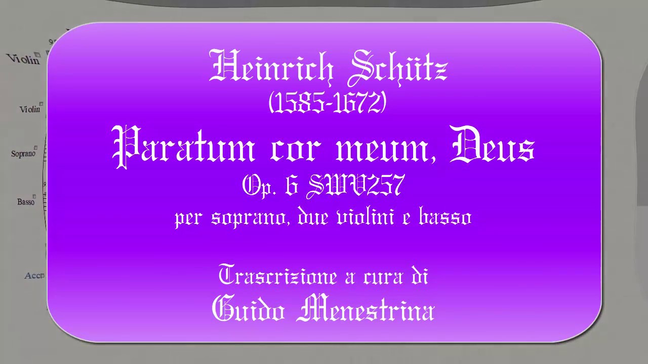 Heinrich Schütz (1585-1672) - Paratum cor meum, Deus - YouTube