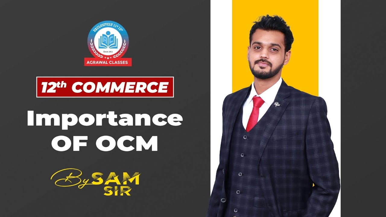 12th Commerce | Importance of OCM | By Sam Sir - YouTube