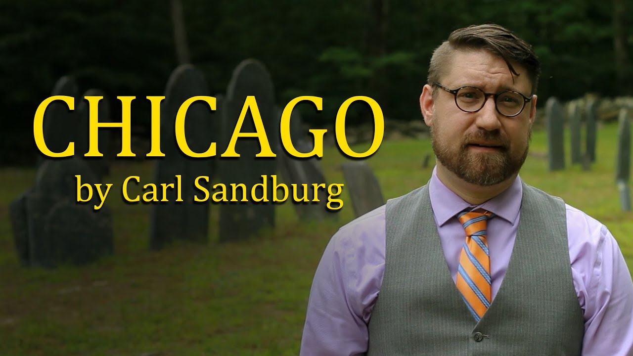 Chicago by Carl Sandburg (Graveyard Poetry) - YouTube