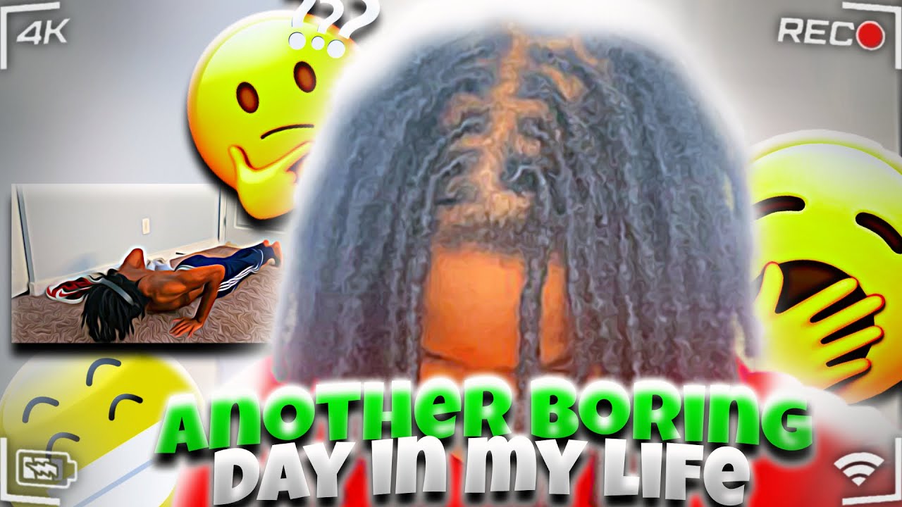 Just Another boring day in my life - YouTube