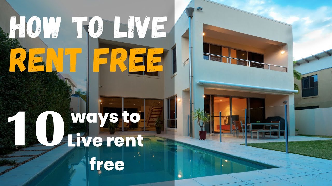 15 Ways to Live Rent Free - YouTube