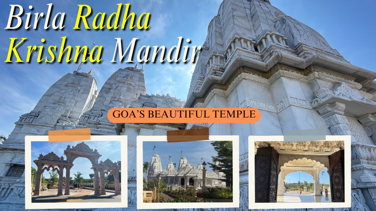 Peaceful Birla Radha Krishna 🦚 Temple Goa - Spiritual & Scenic ...
