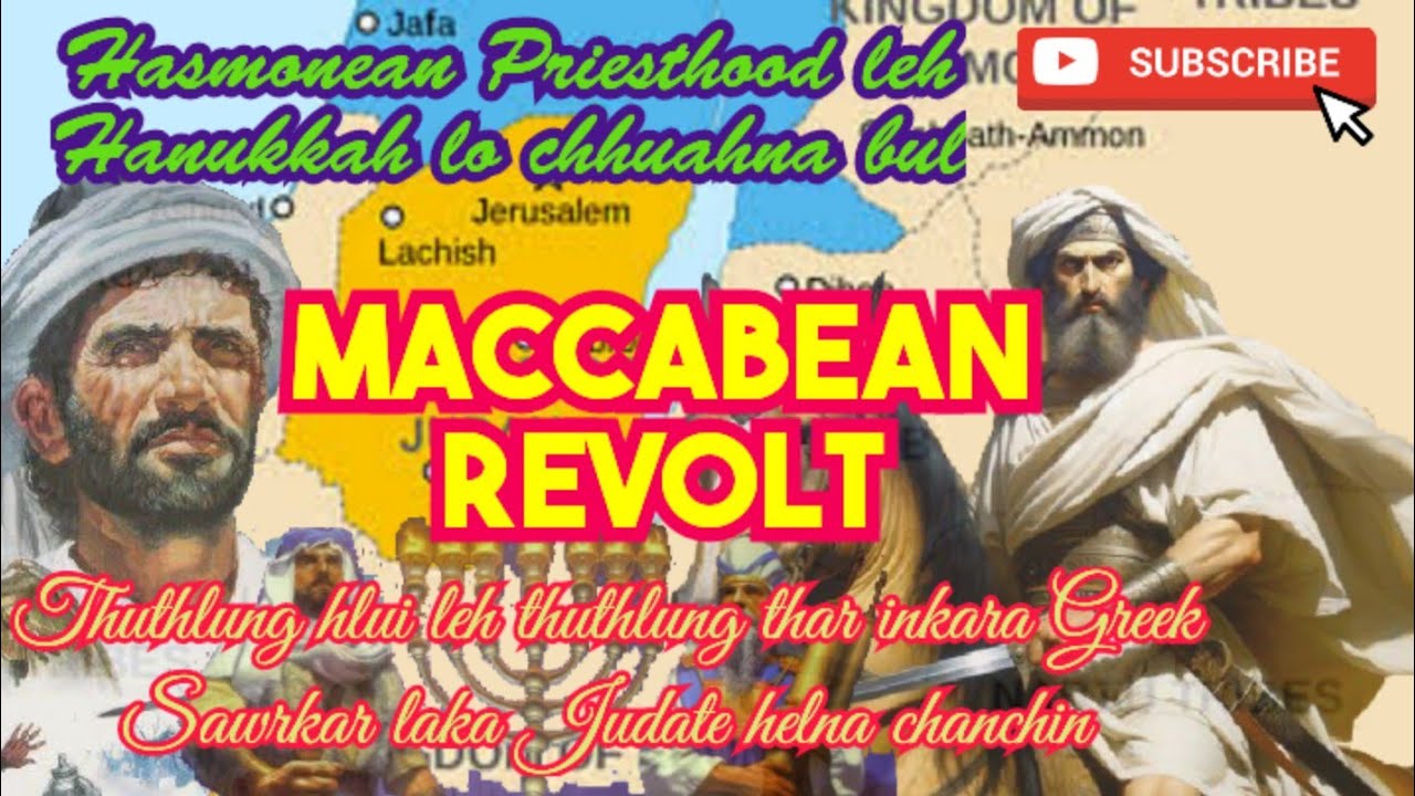 Maccabean Revolt || Greek Lalram laka Makabia hova Judate helna ...