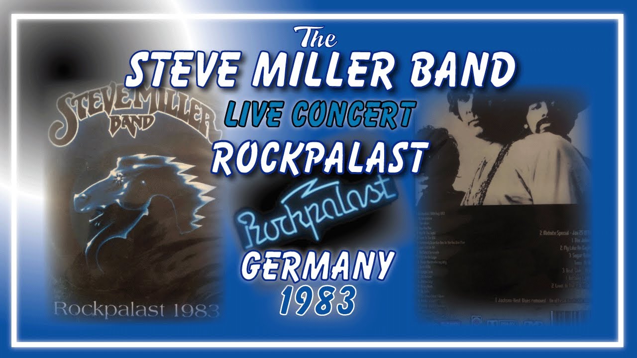 The Steve Miller Band LIVE Concert 1983 Rockpalast- Germany and MORE ...