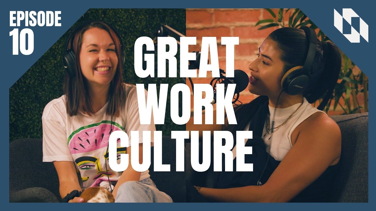 Ideas for Great Work Culture // PODCAST #10 // Tape it Till You Make it ...