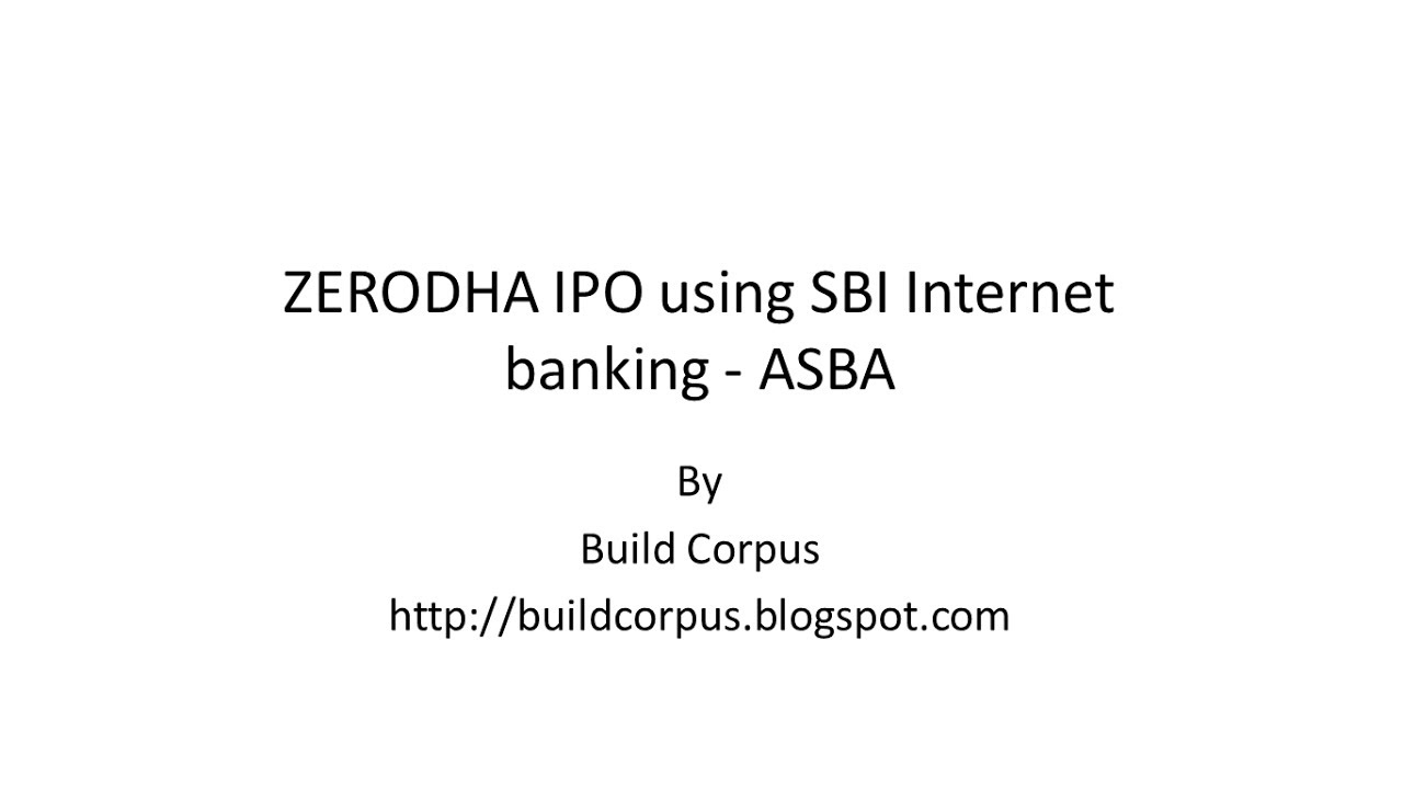 ZERODHA IPO using SBI Internet Banking - ASBA - YouTube