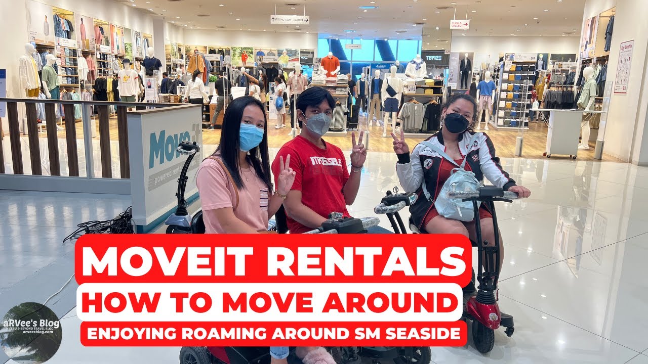 MOVEIT Rental Scooters and HOW TO MOVE AROUND at SM Seaside City Cebu ...