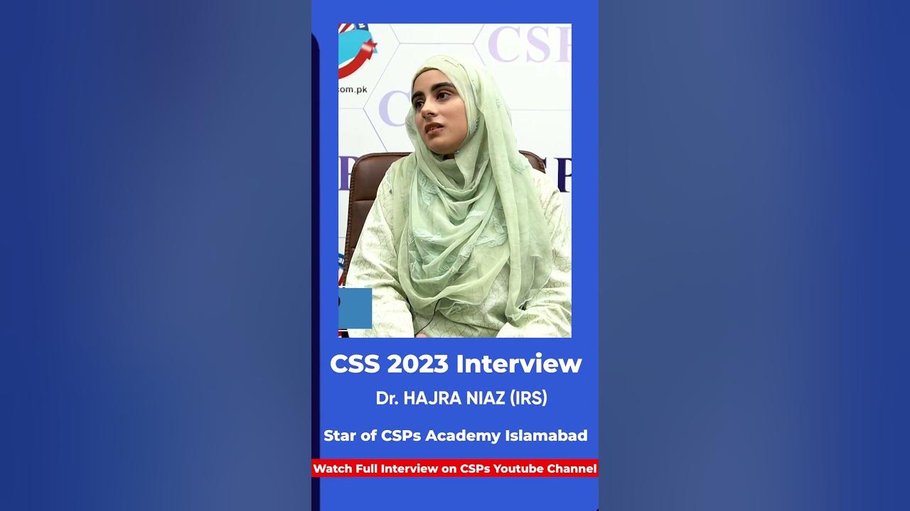 CSS 2023 Mock Interview | Dr.Hajra Niaz (IRS) | CSS Exam Preparation | CSPs Academy Islamabad ...