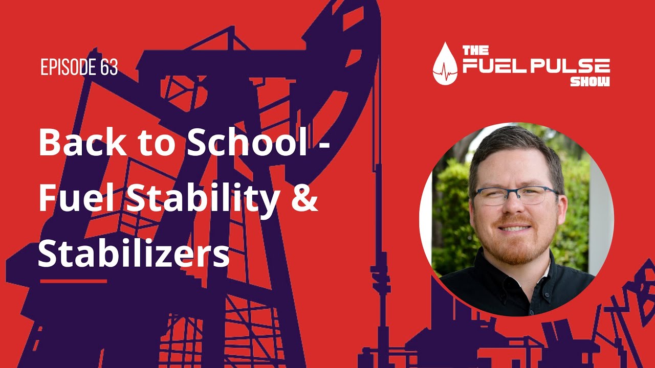 Fuel Pulse Show - Ep 063 - Back to School - Fuel Stability and Fuel ...