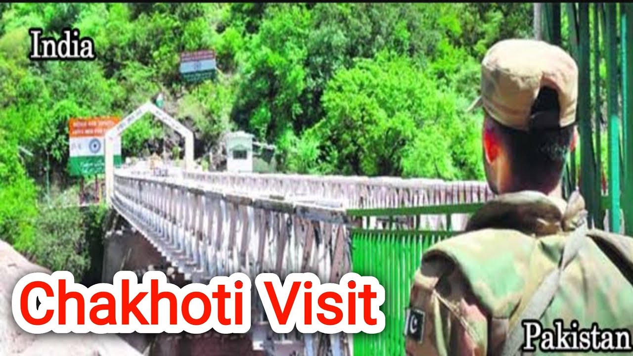 Visit Azad Kashmir chakhoti Boarder || Loc Kashmir ! Pakistan India ...