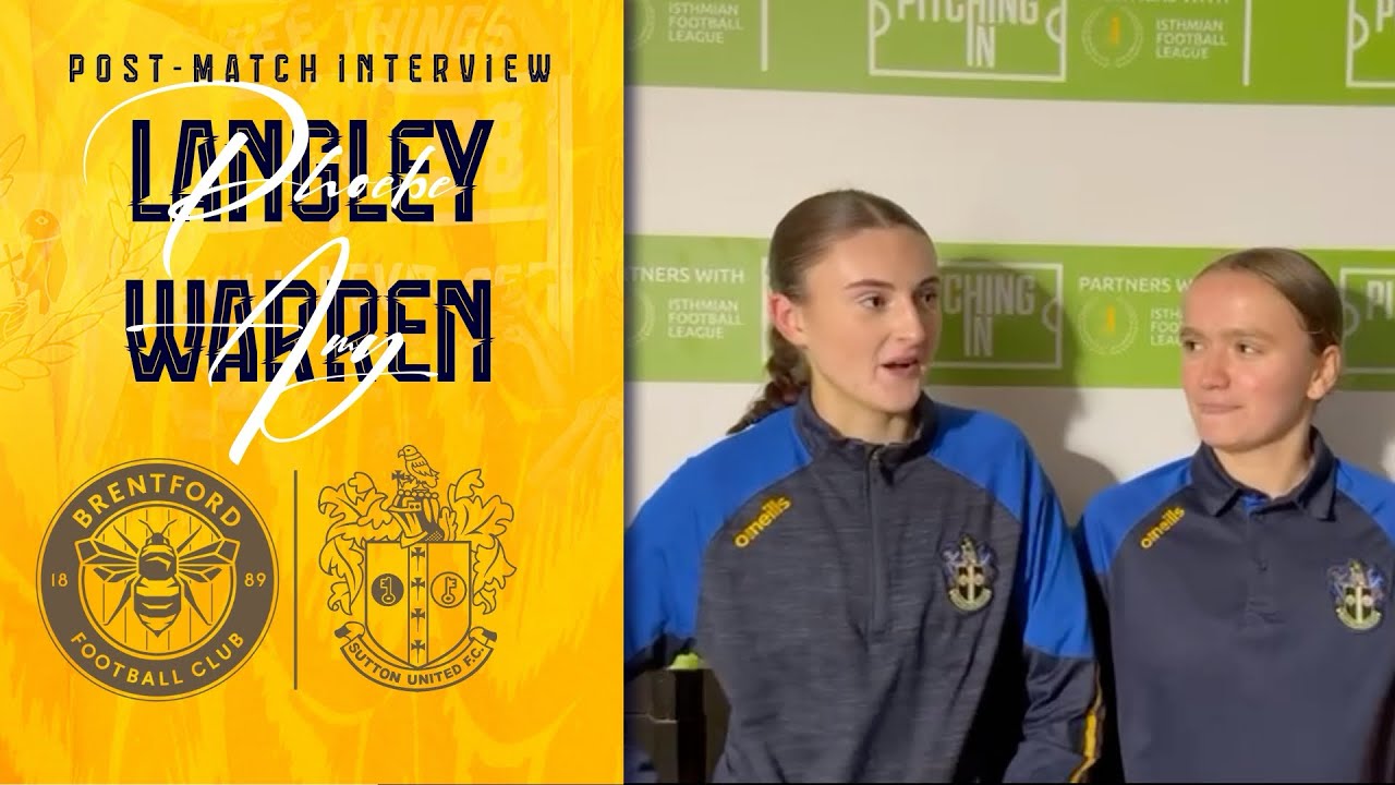POST MATCH Phoebe Langley & Amy Warren Brentford W 1 SUFC Women 1 (SUFC ...