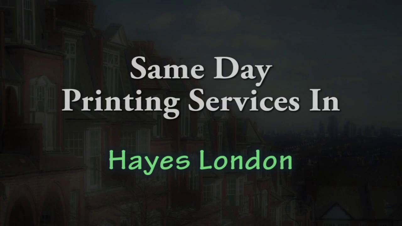 Same Day Printing Services In Hayes London YouTube Same Day Printing Services In Hayes London YouTube