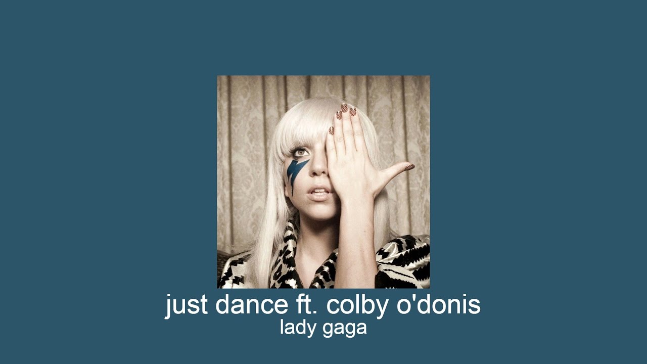 lady gaga - just dance ft. colby o'donis (slowed + reverb) - YouTube