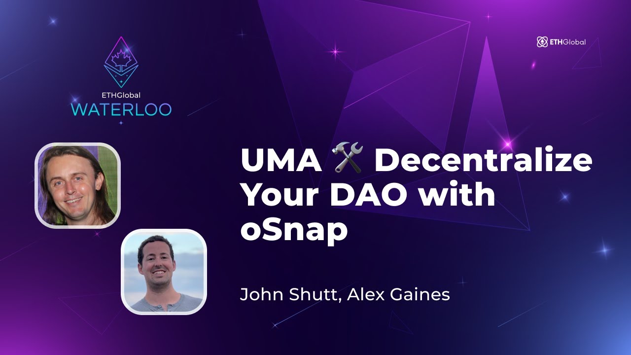 UMA 🛠️ Decentralize Your DAO with oSnap - John Shutt, Alex Gaines - YouTube