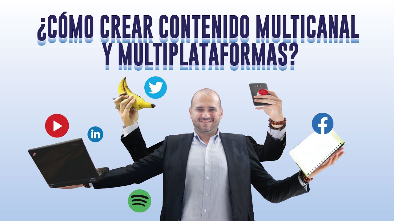 ¿CÓMO REALIZAR CONTENIDO EN MULTIPLATAFORMAS Y MULTIFORMATOS ? - YouTube