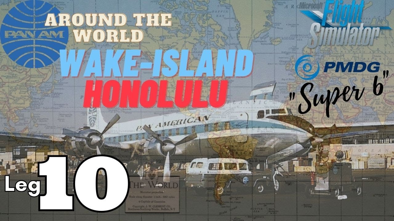 Pan Am Round The World Flight Leg 10 Wake Island To Honolulu Pmdg