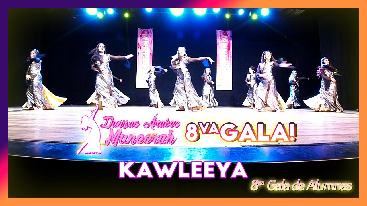 Kawleeya - 8va Gala de Alumnas - Danzas Árabes Muneerah 2022 - YouTube