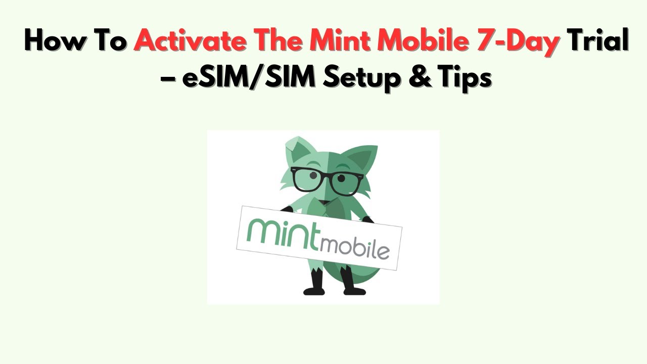 How To Activate The Mint Mobile 7-Day Trial – eSIM/SIM Setup & Tips ...