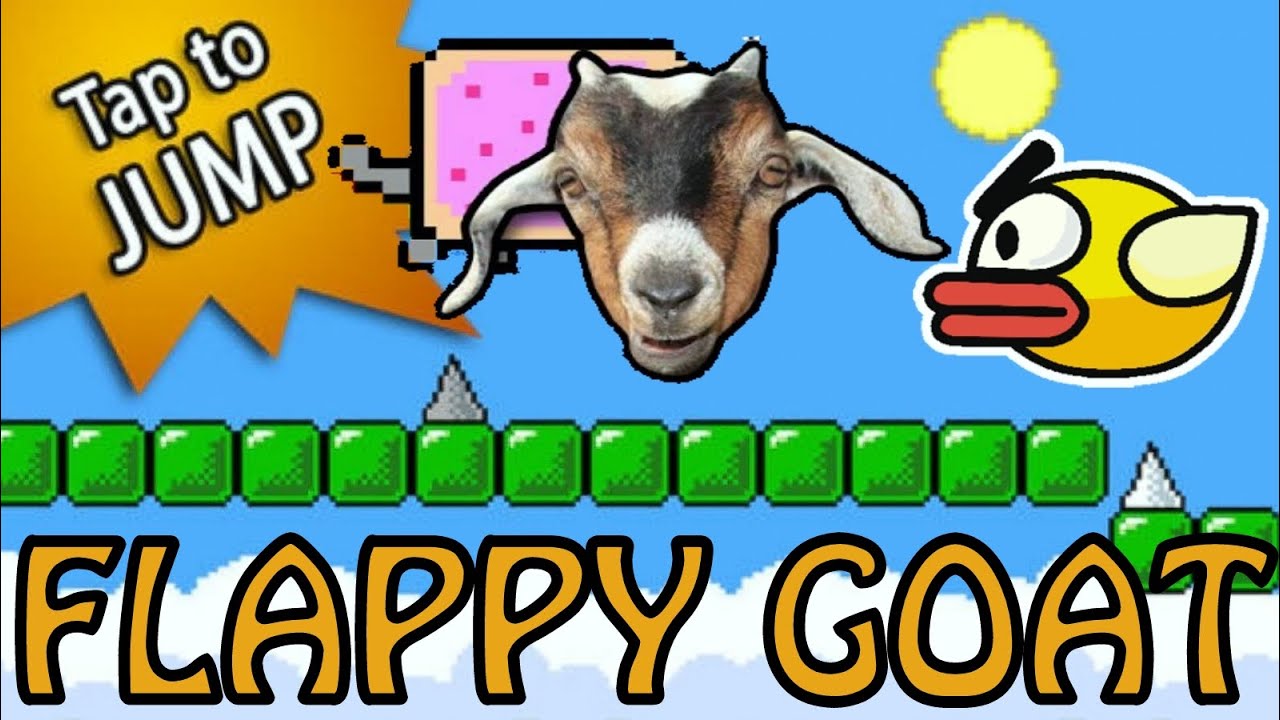 (GOAT GAME) FLAPPY GOAT | Goat Simulator (Funny Moments) - PART 6 ...