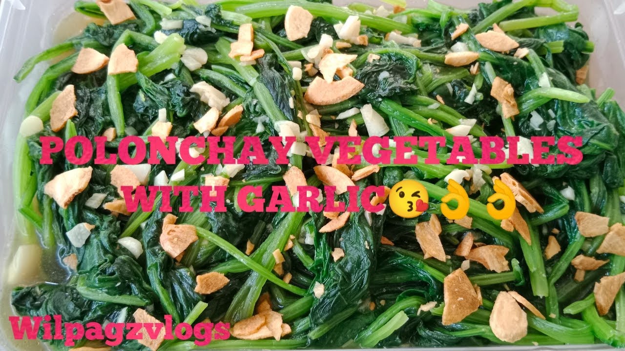 POLONCHAY VEGETABLES|POLONCHAY GUISADO WITH GARLIC|HEALTHY FOOD ...
