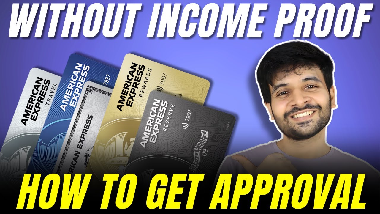 Get Approval of American Express Credit Card - YouTube