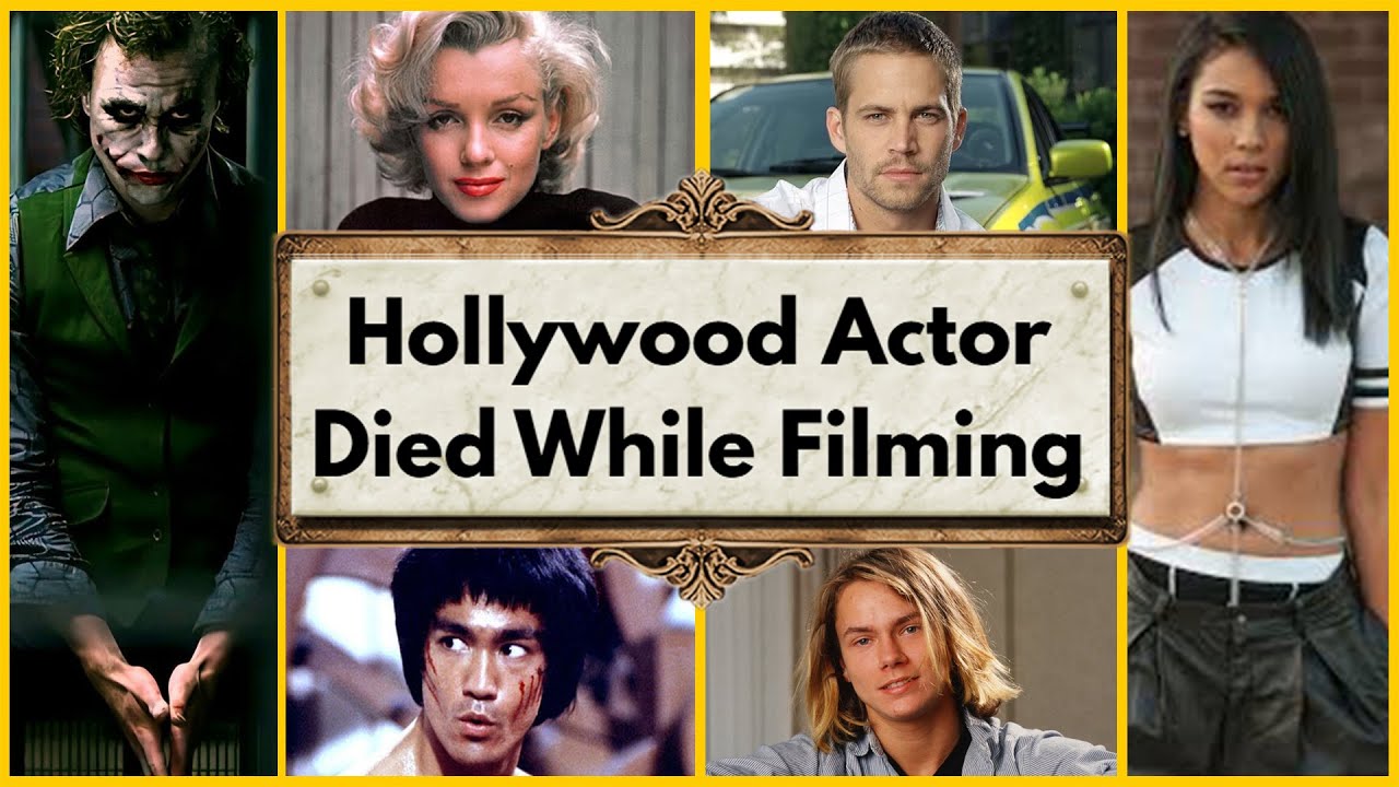 Famous Hollywood Celebrities Who Died While Filming | Tragic On-Set ...