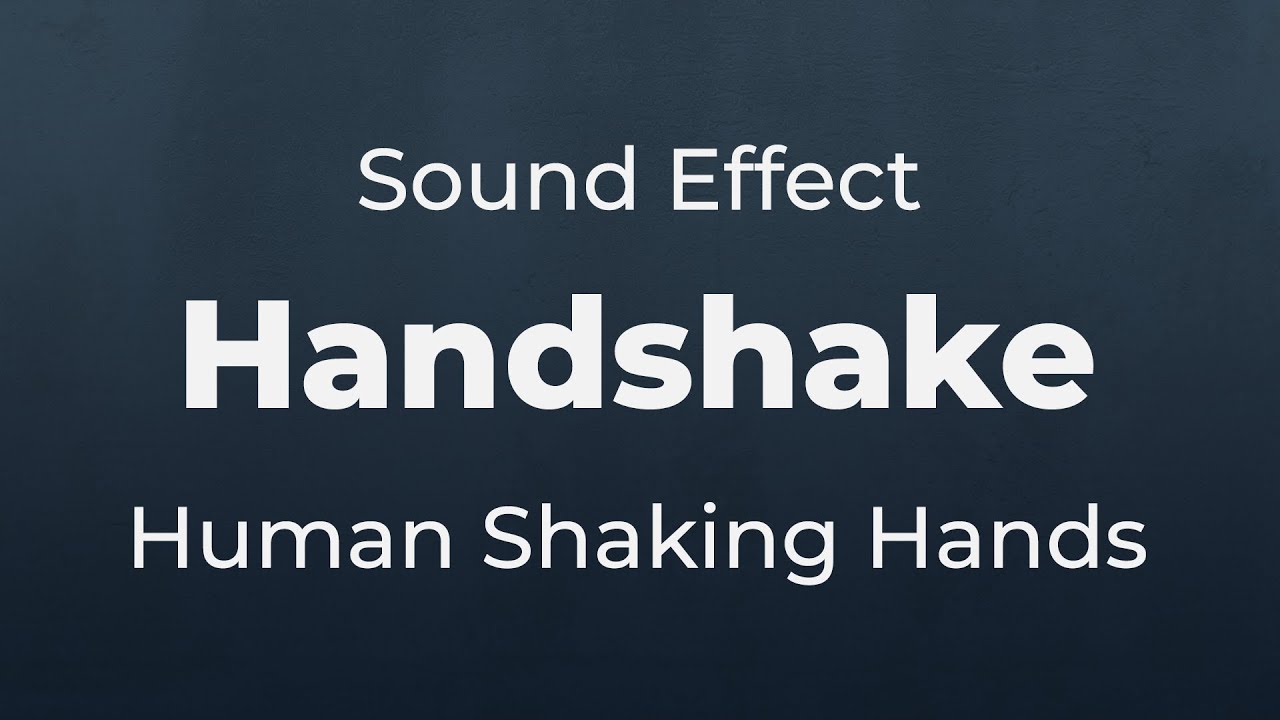 Handshake Human Shaking Hands Clap Sound Effect | SFX Free for Non ...