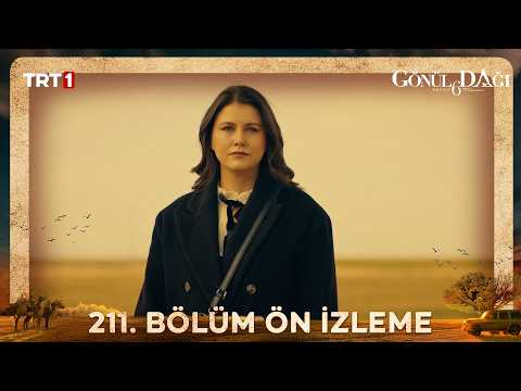 Gönül Dağı 211. Bölüm Ön İzleme @trt1