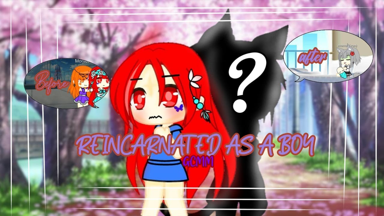 Reincarnated As A Boy part 1|BL/Gay|GUMM|By:ლErzhi & Kenꨄ ch - YouTube