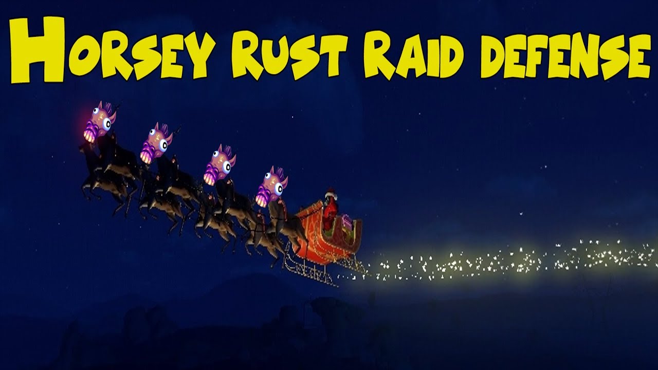 HORSEY RUST RAID DEFENSE - PVP - YouTube