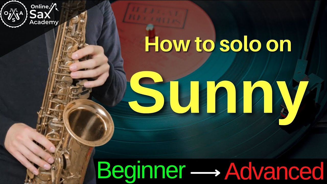 'Sunny' on Sax: 3 Solos for Beginners, Intermediates and Advanced ...
