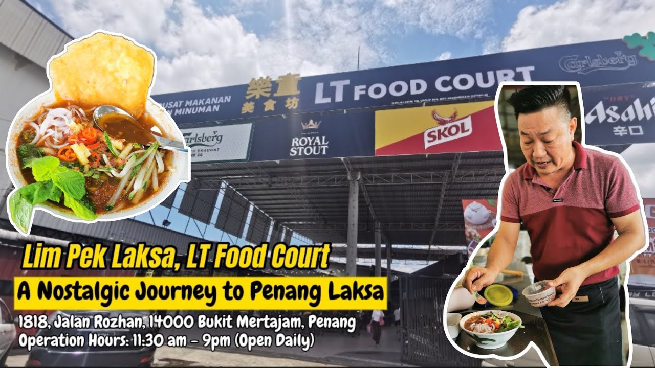 Lim Pek Laksa, LT Food Court - A Nostalgic Journey To Penang Laksa ...