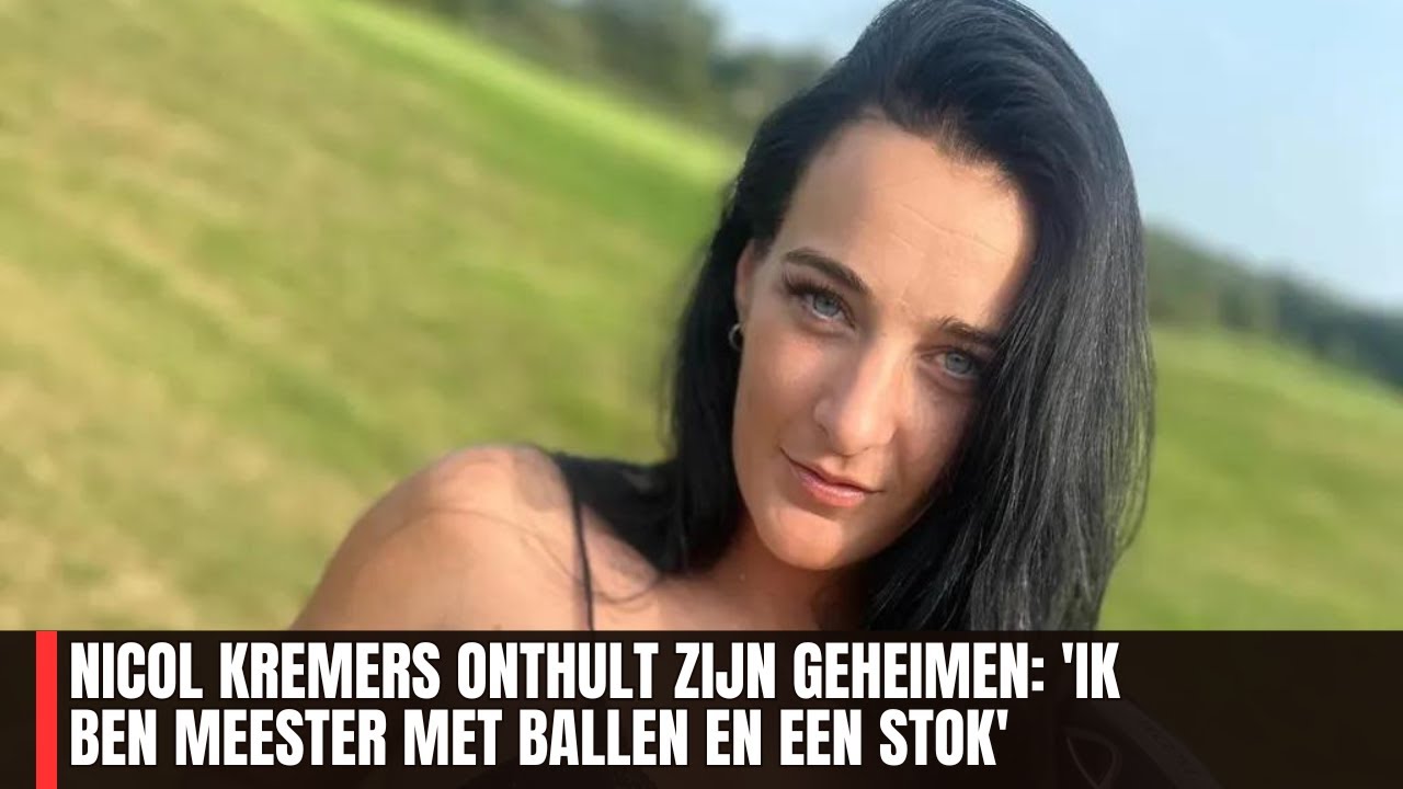 Nicol Kremers onthult zijn geheimen: 'Ik ben meester met ballen en een stok' - YouTube