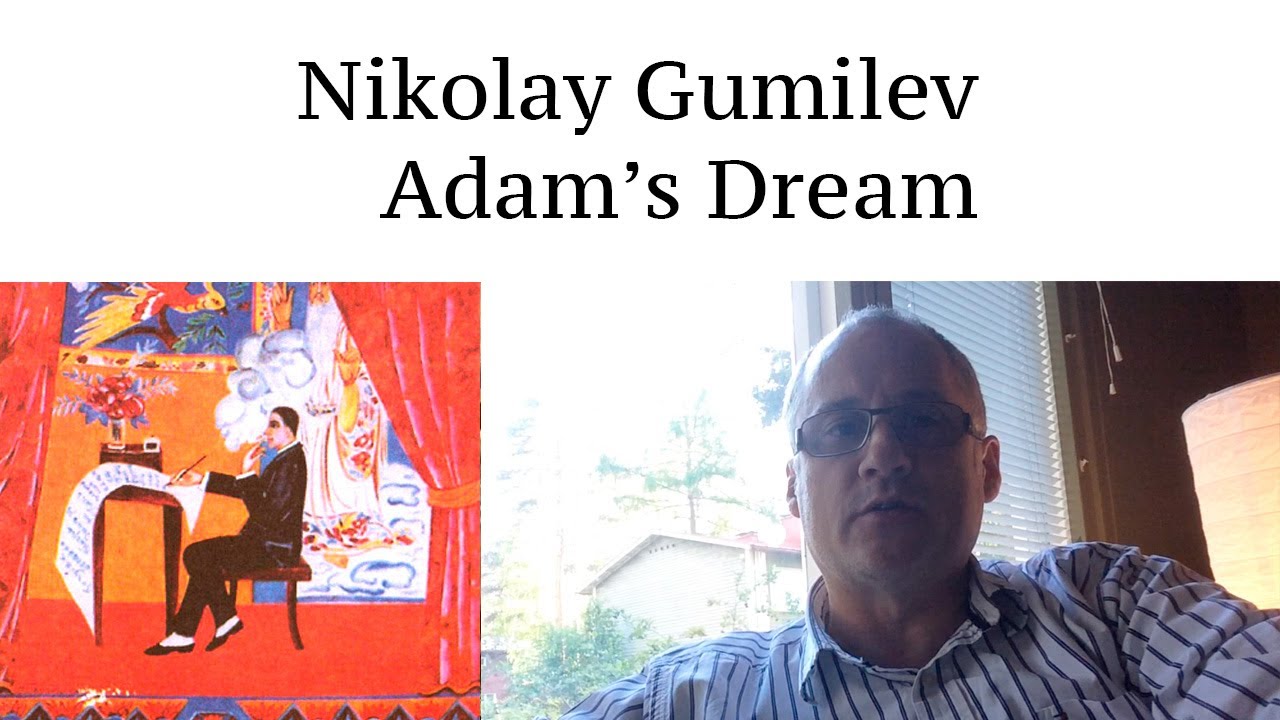 Adam's Dream. Nikolay Gumilev by Rupert Moreton - YouTube