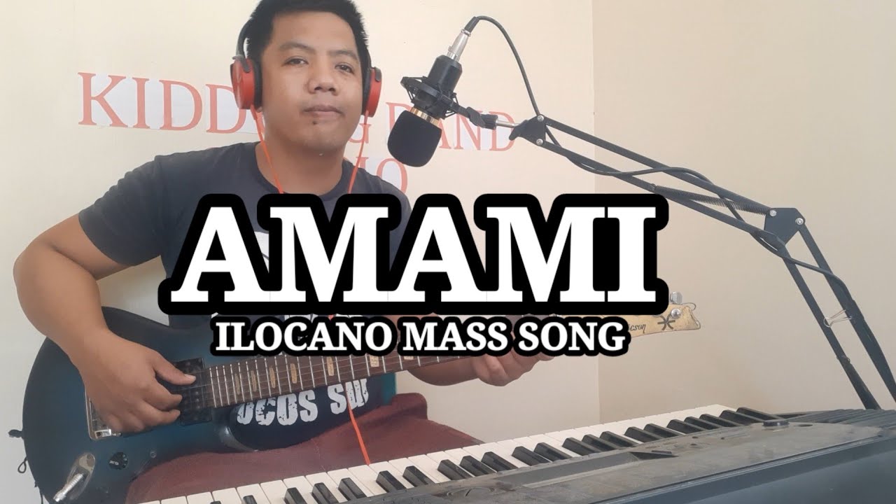Amami- Ilocano mass song- wen ditoy daga.. - YouTube