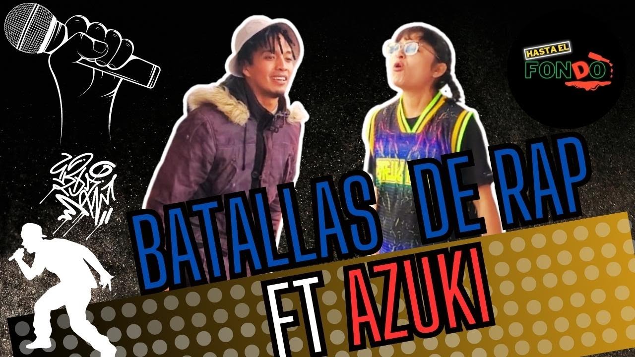 Hasta el Fondo - Episodio 6 T1 - Batallas del RAP con Azuky - YouTube